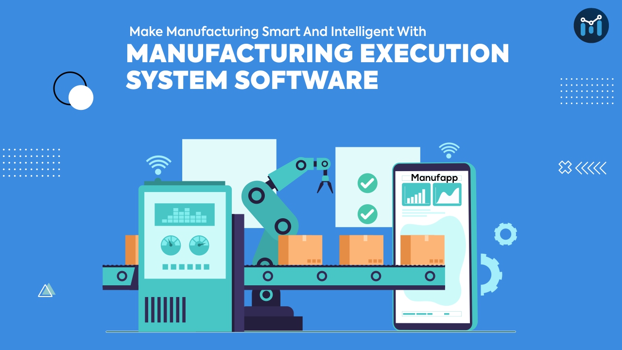 Manufacturing Execution System Software – Combating the Challenges of ...