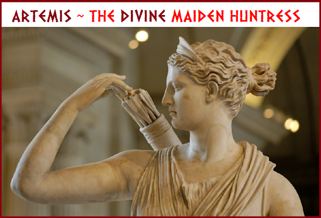 Greek Asia: ARTEMIS ~ THE GODDESS OF HUNTING