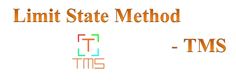 Limit state method - T M S
