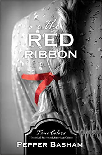 Historical Fiction/True Crime Book Review: The Red Ribbon