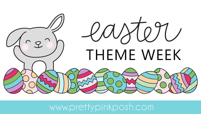 A Paper Melody: Easter Theme Week at Pretty Pink Posh