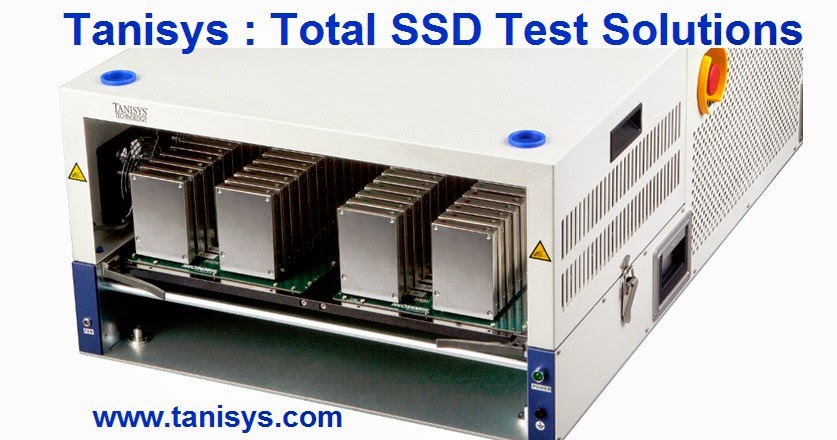 Tanisys : Total SSD Test Solutions: April 2014