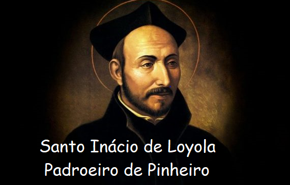 Blog do Herasmo Leite: Hoje é dia de Santo Inácio de Loyola, padroeiro ...