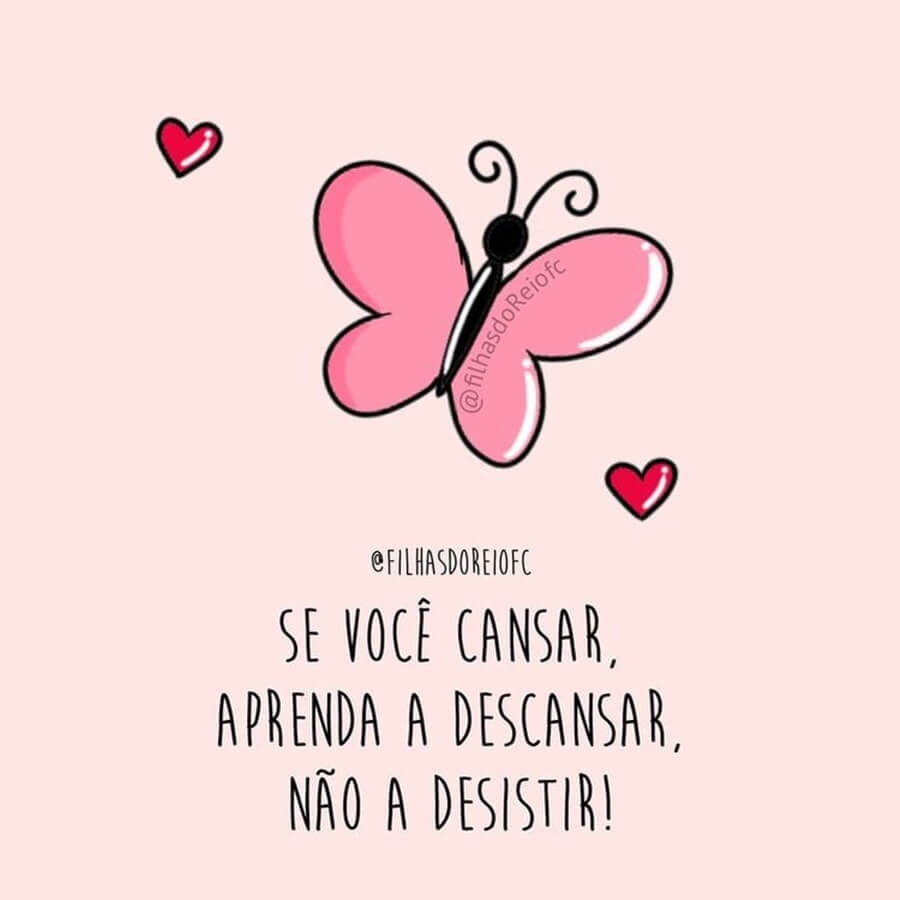 Se você cansar, aprenda a descansar, não a desistir.! - Simplesmente ...
