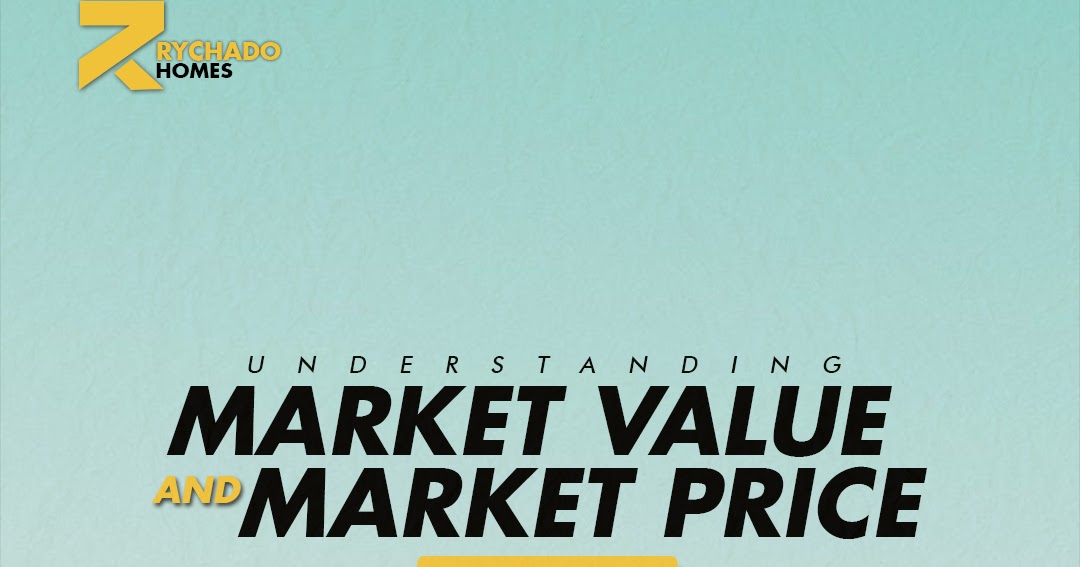 The difference between market price and market value in Real Estate ...