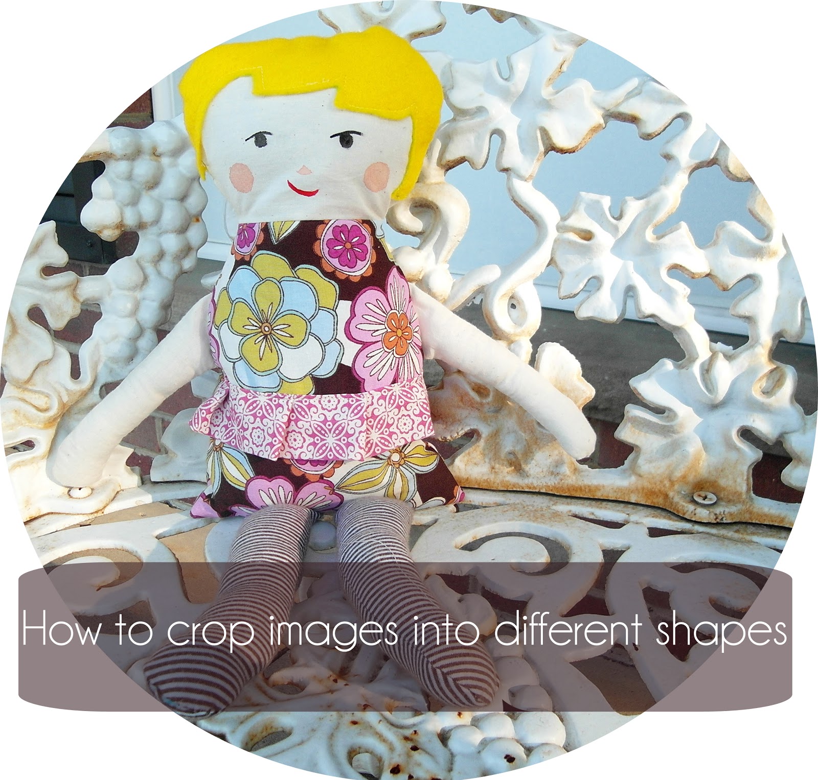 Cropping Images Into Different Shapes Tutorial Sisters What cropping-images-into-different-shapes-tutorial-sisters-what