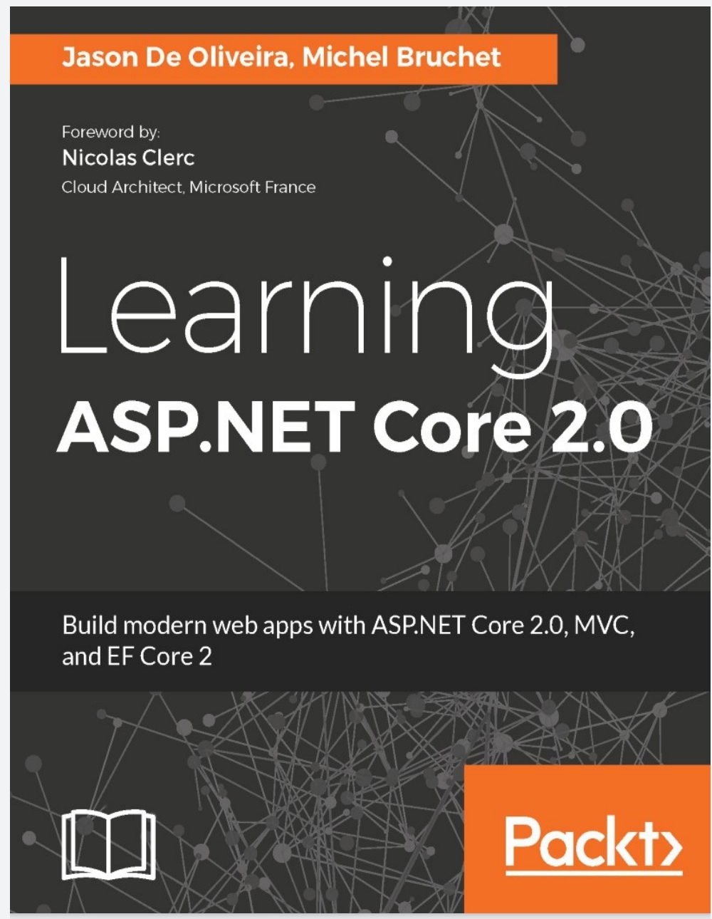 Learning Asp Core 2 0 Build Modern Web Apps With Asp Core 2 0 Mvc And Ef Core 2
