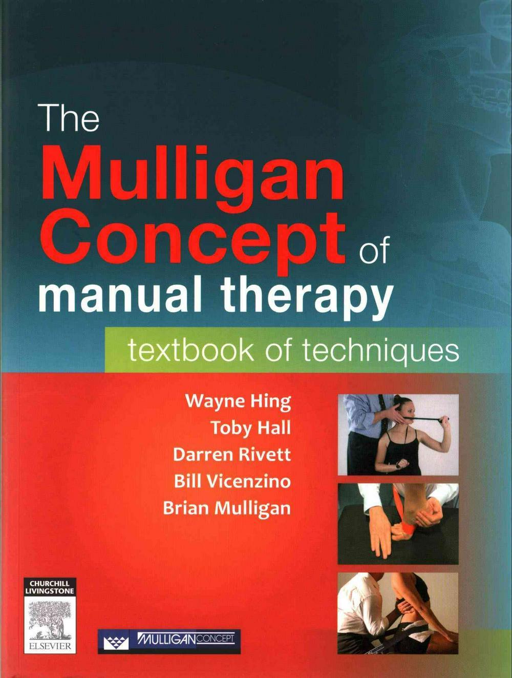 The Mulligan Concept of Manual Therapy Textbook of Techniques 1st ...
