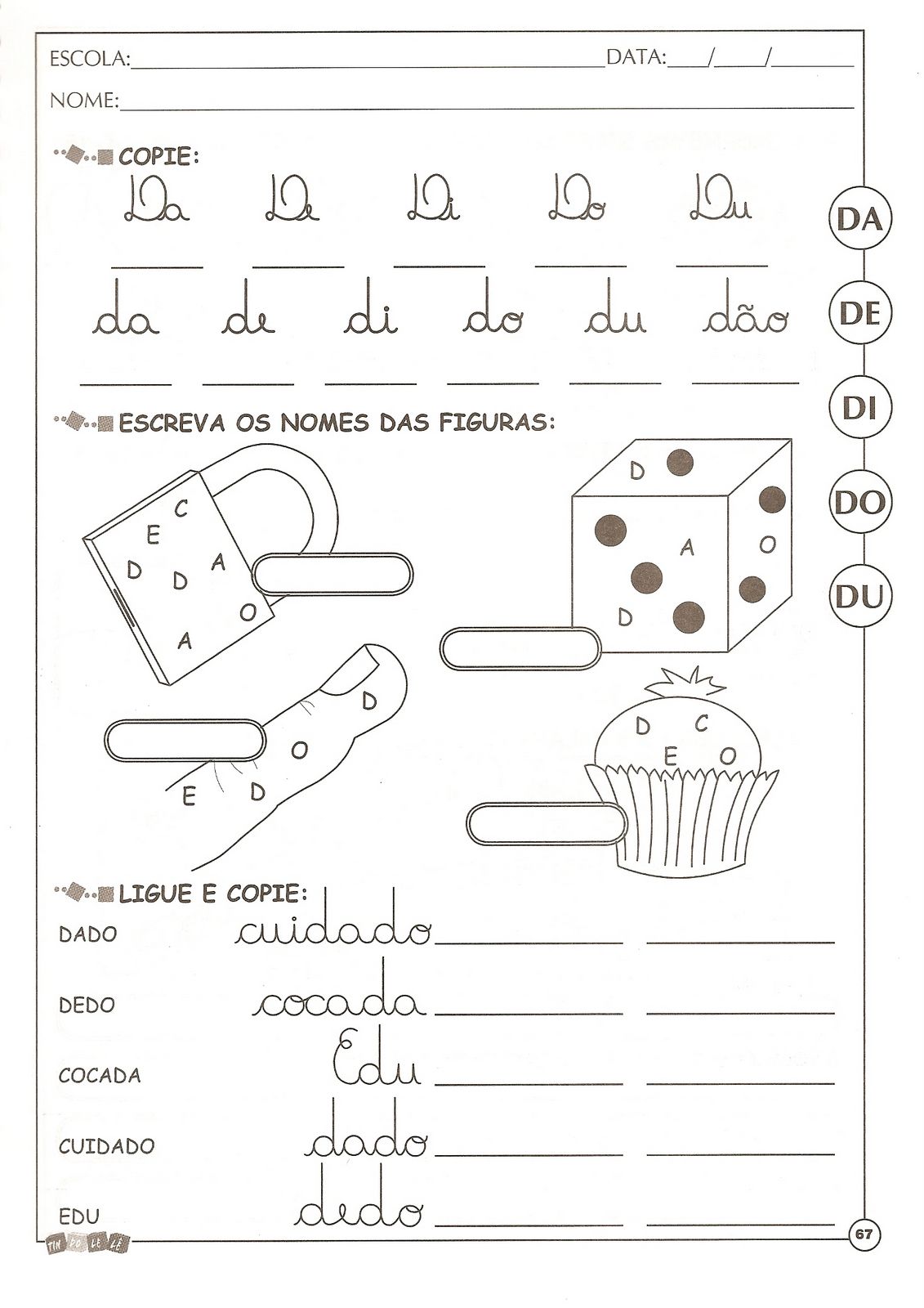 Paraíso da Alfabetização: Mais atividades com a letra D.