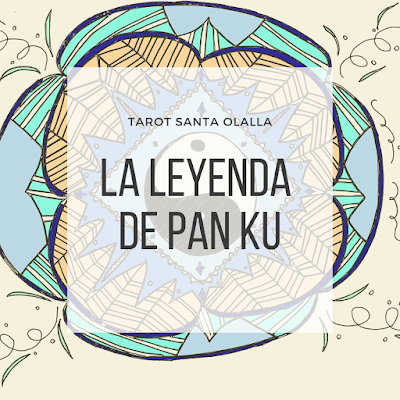 Tarot de Santa Olalla : La leyenda de Pan Ku