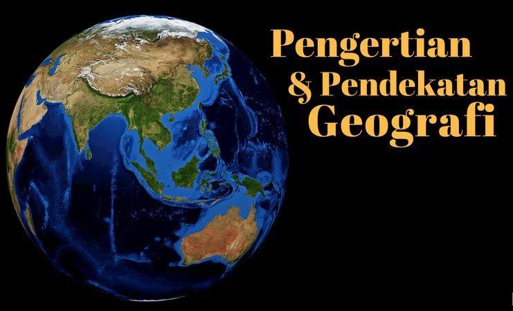 Konsep Yang Tidak Termasuk Dalam Pengertian Dan Definisi Geografi Adalah - Perumperindo.co.id