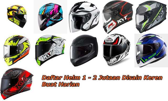 11 helm harga 1 - 2 jutaan buat harian disain keren