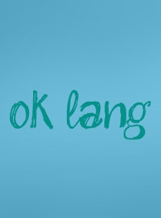 musings atbp.: ok lang