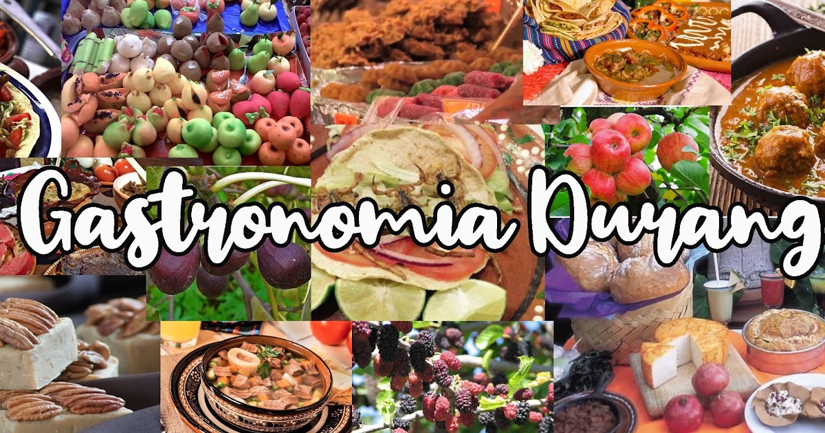 Secretos Cálidos de México: Gastronomía de Durango