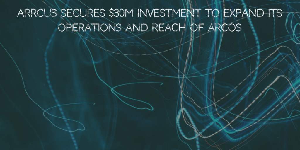 Arrcus Secures $30M Investment to expand its Operations and reach of ...