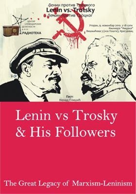 LENIN VERSUS TROTSKY AND HIS FOLLOWERS - Selected Writings