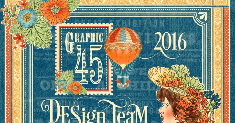Pam Bray Designs: A Girl with Flair: "Graphic 45 Design Team Audition 2016"