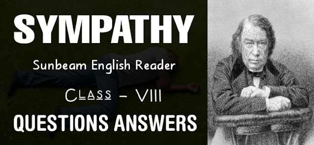 Sympathy Class 8 Questions Answers SCERT Assam Edunation19 sympathy-class-8-questions-answers-scert-assam-edunation19
