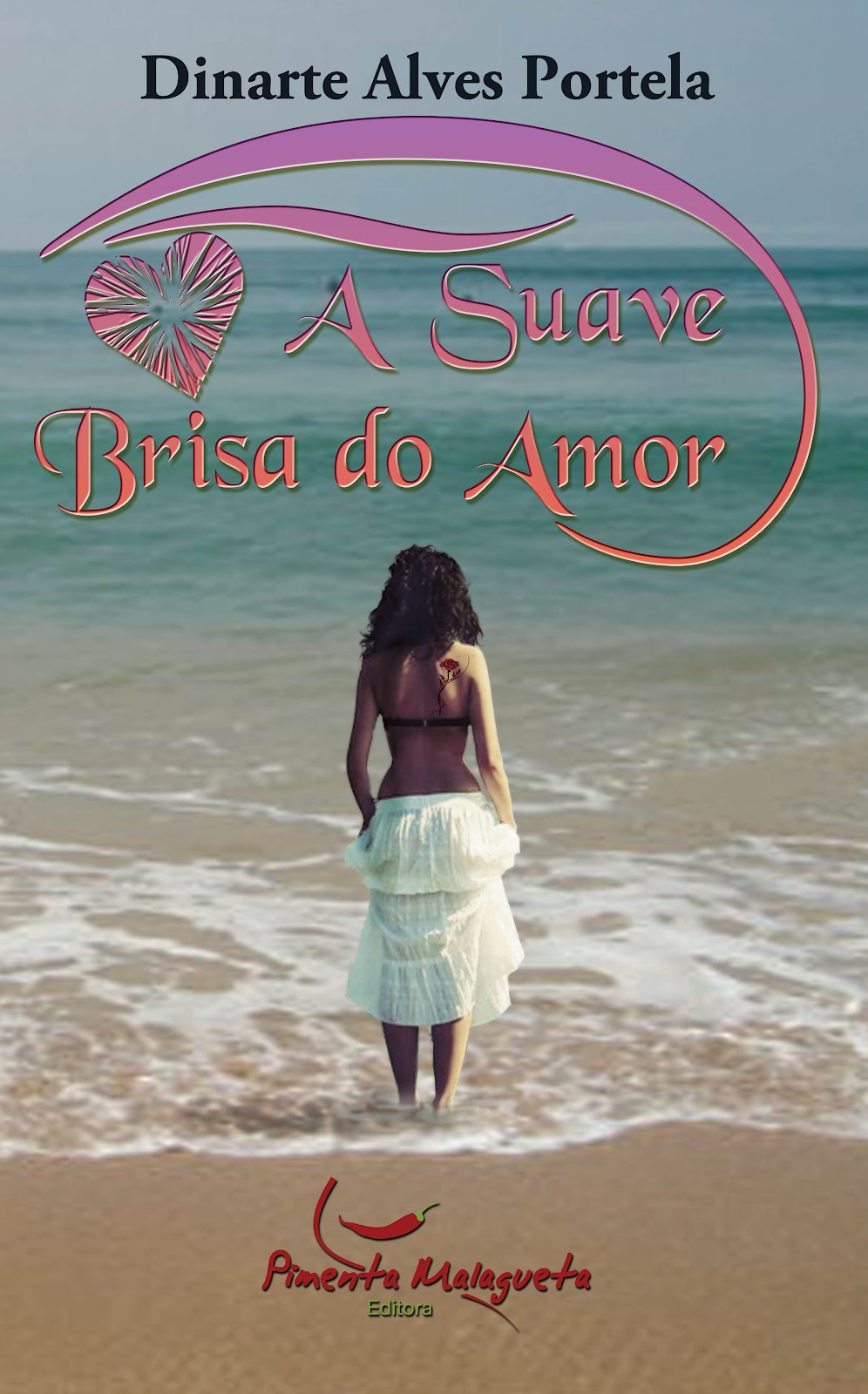 Editora Pimenta Malagueta: A Suave Brisa do Amor