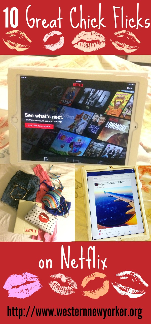 10 Great Chick Flicks on Netflix - The Western New Yorker