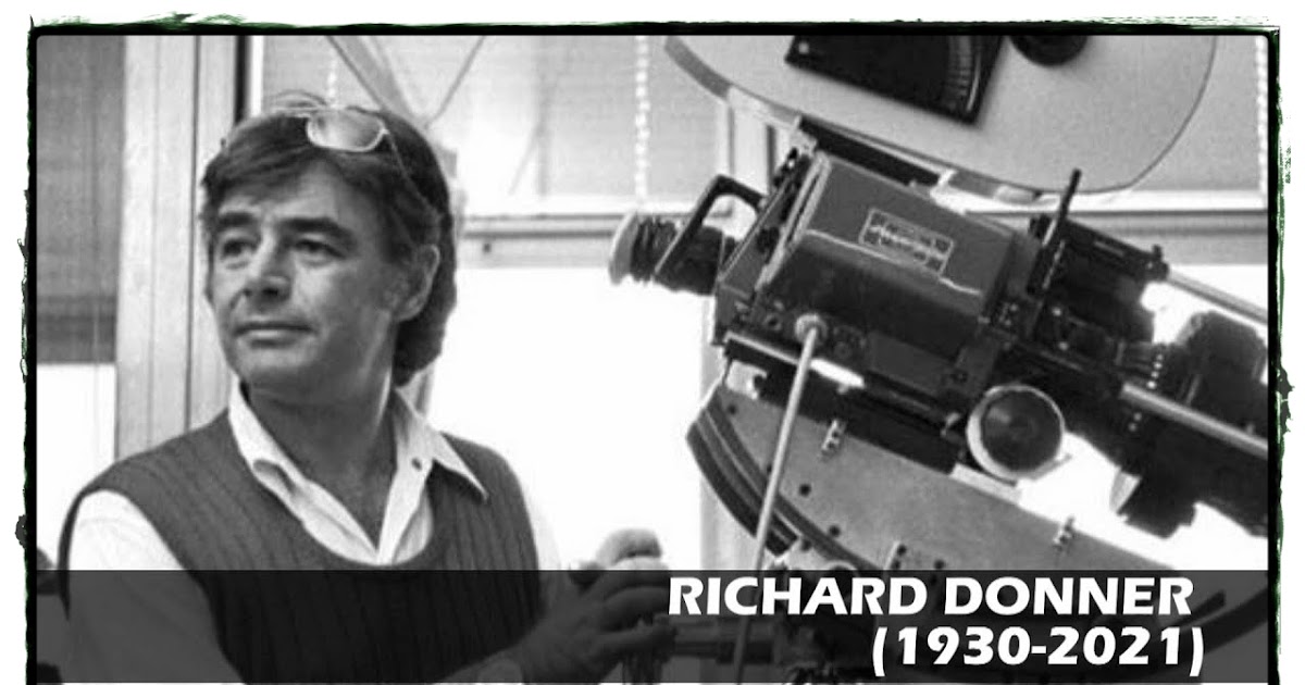LINTERNA MÁGICA: Richard Donner (1930-2021)
