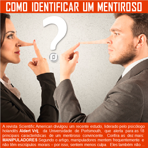 O Blog do JF: Como identificar um mentiroso