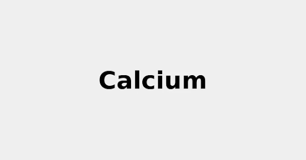 All about Calcium: Properties, Color, Uses and more... 2022