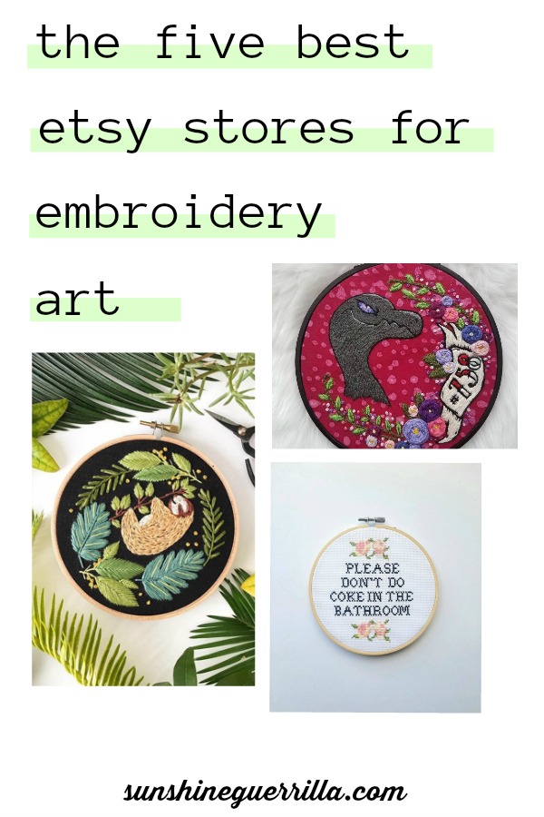 The Five Best Etsy Stores for Embroidery Art - Sunshine Guerrilla
