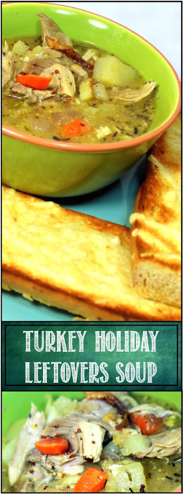 52 Ways to Cook: Turkey "Holiday Leftovers" Soup - 52 Soup Recipes