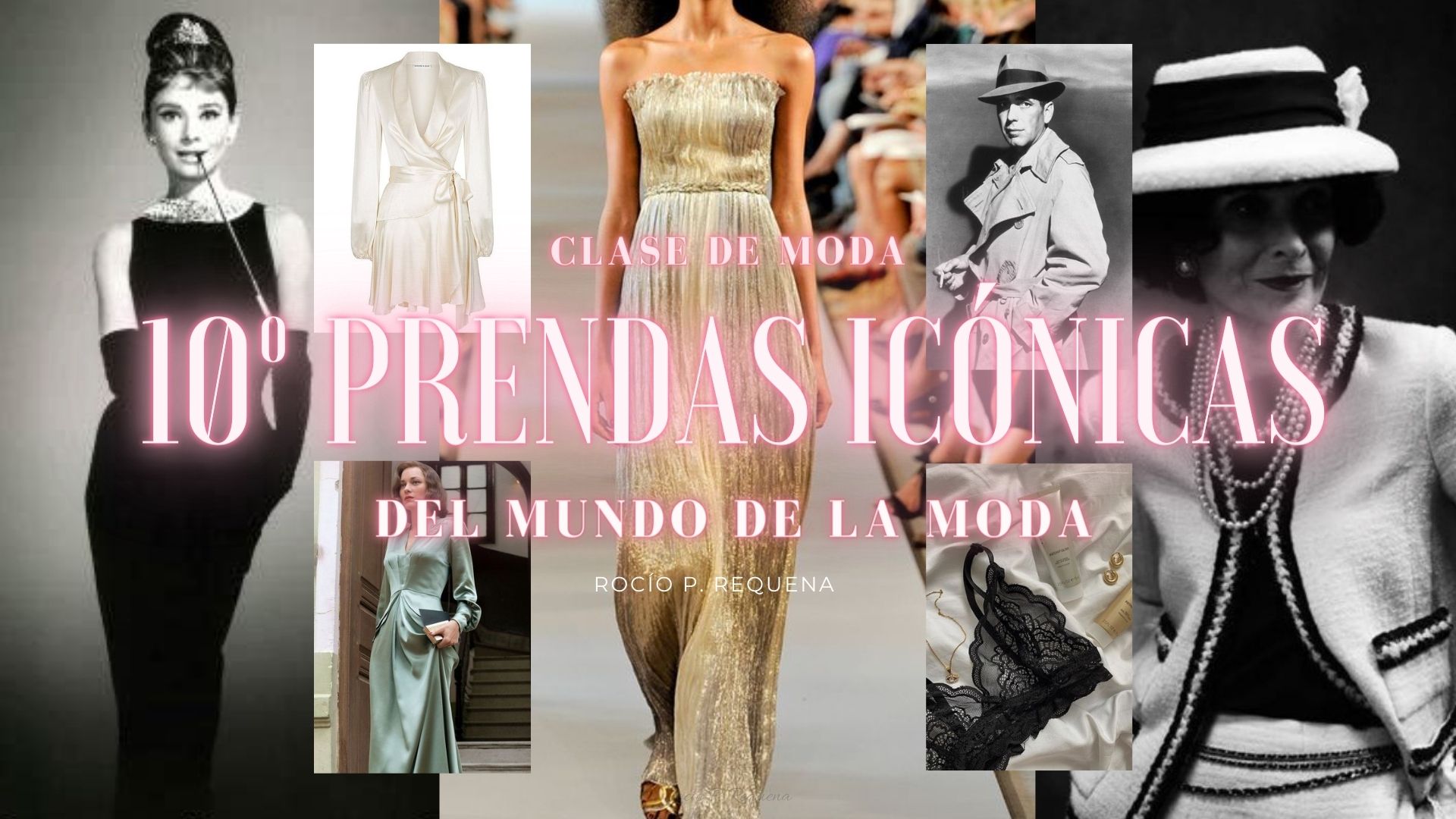 Rocío P. Requena : Las Prendas más icónicas en la Alta Costura