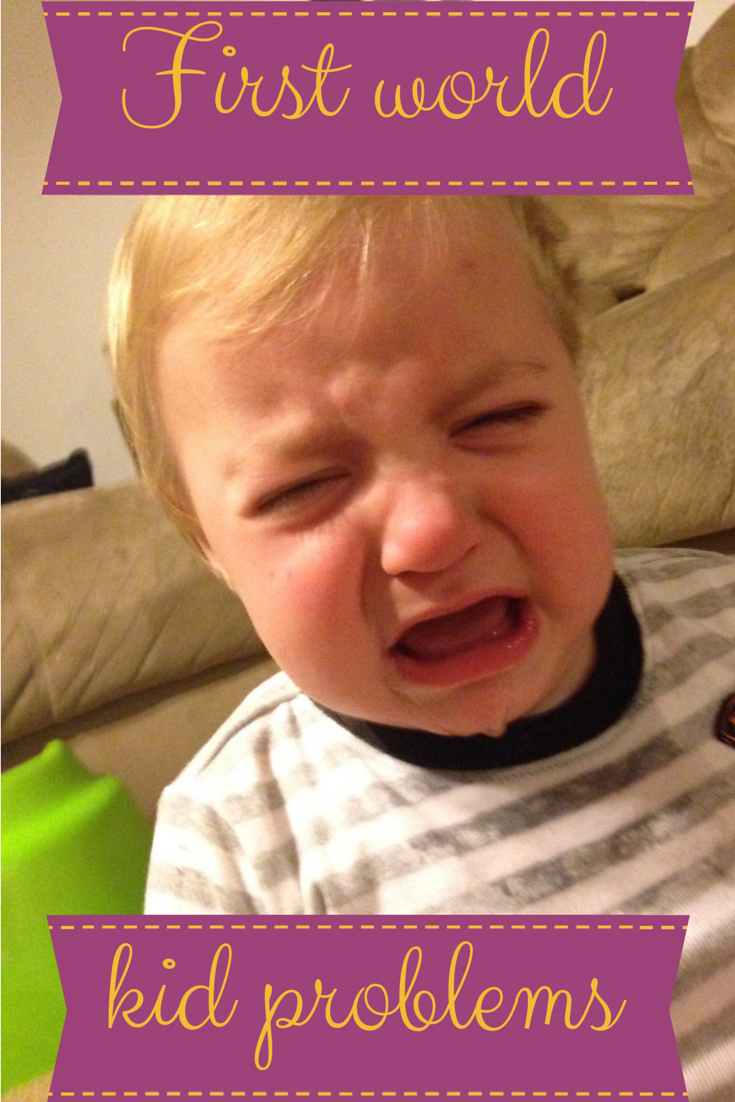 I like beer and babies.: First world kid problems