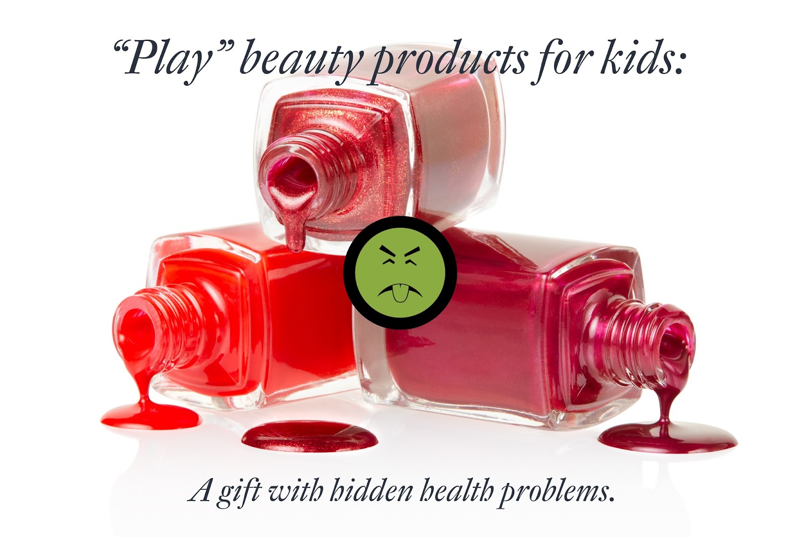 "Play" beauty products for kids - a gift with hidden health problems ...