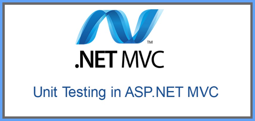 Unit Testing in ASP.NET MVC - Easy Guide for Beginners and Professional