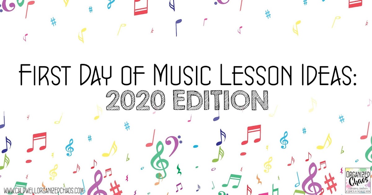 First Day of Music Lesson Ideas: 2020 edition | Organized Chaos