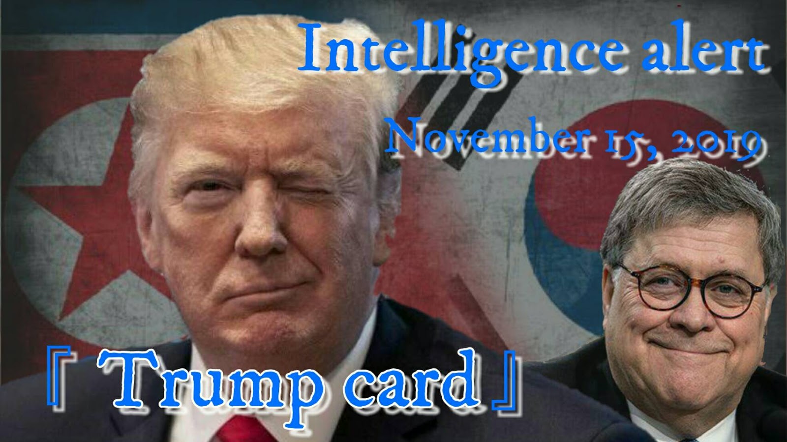 INTELLIGENCE ALERT『Trump Card 』2019年11月15日