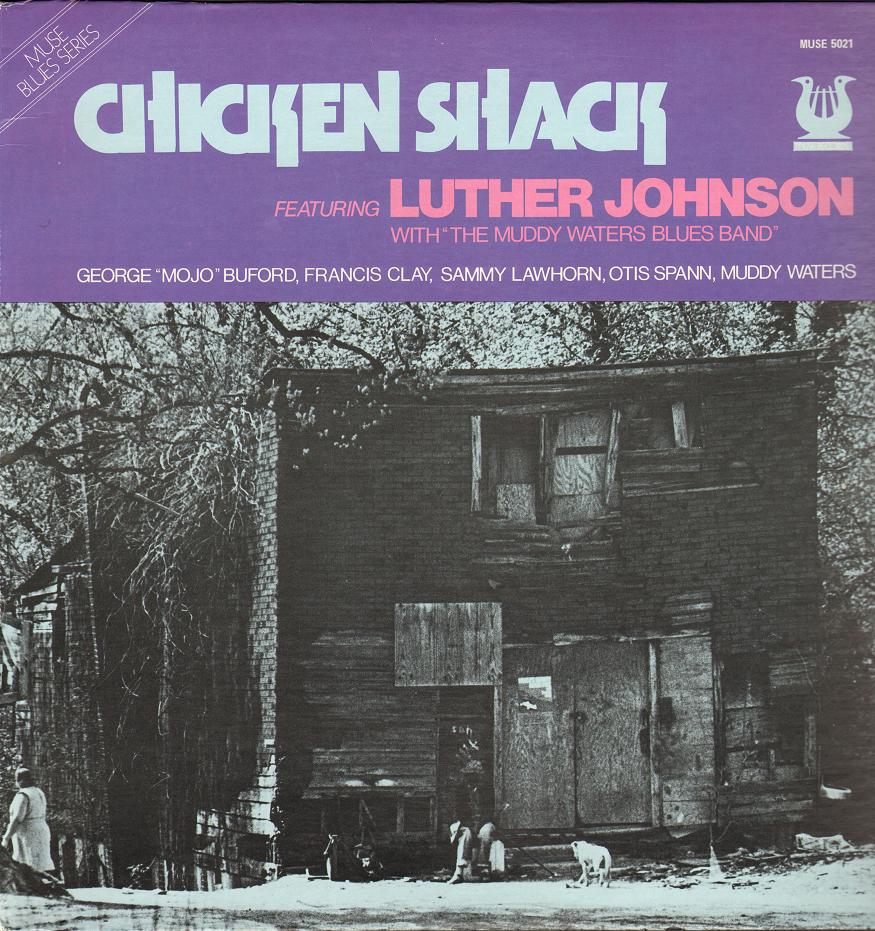 Half Pint Blues: Luther Johnson - Chicken Shack