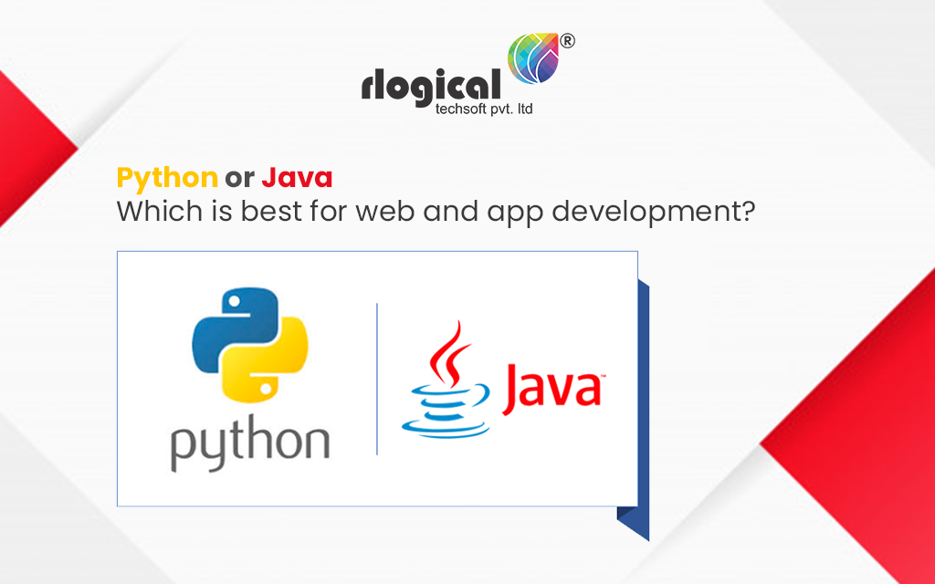 Python or Java: Which is best for Web and App Development?