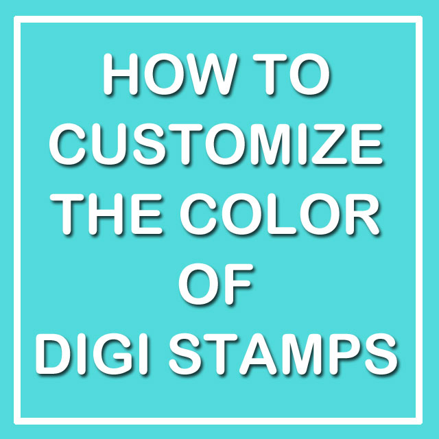 Tsunami Rose Designs: How to Edit Color on Digital Sentiments & Stamps ...