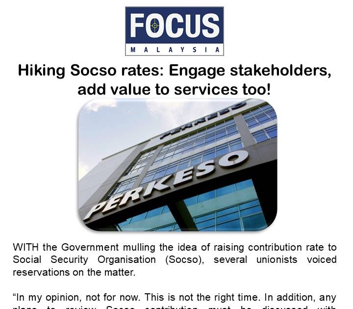 UNI MALAYSIA LABOUR CENTRE: Hiking Socso rates: Engage stakeholders ...
