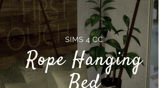 Rope Hanging Bed - MMVA Sims 4