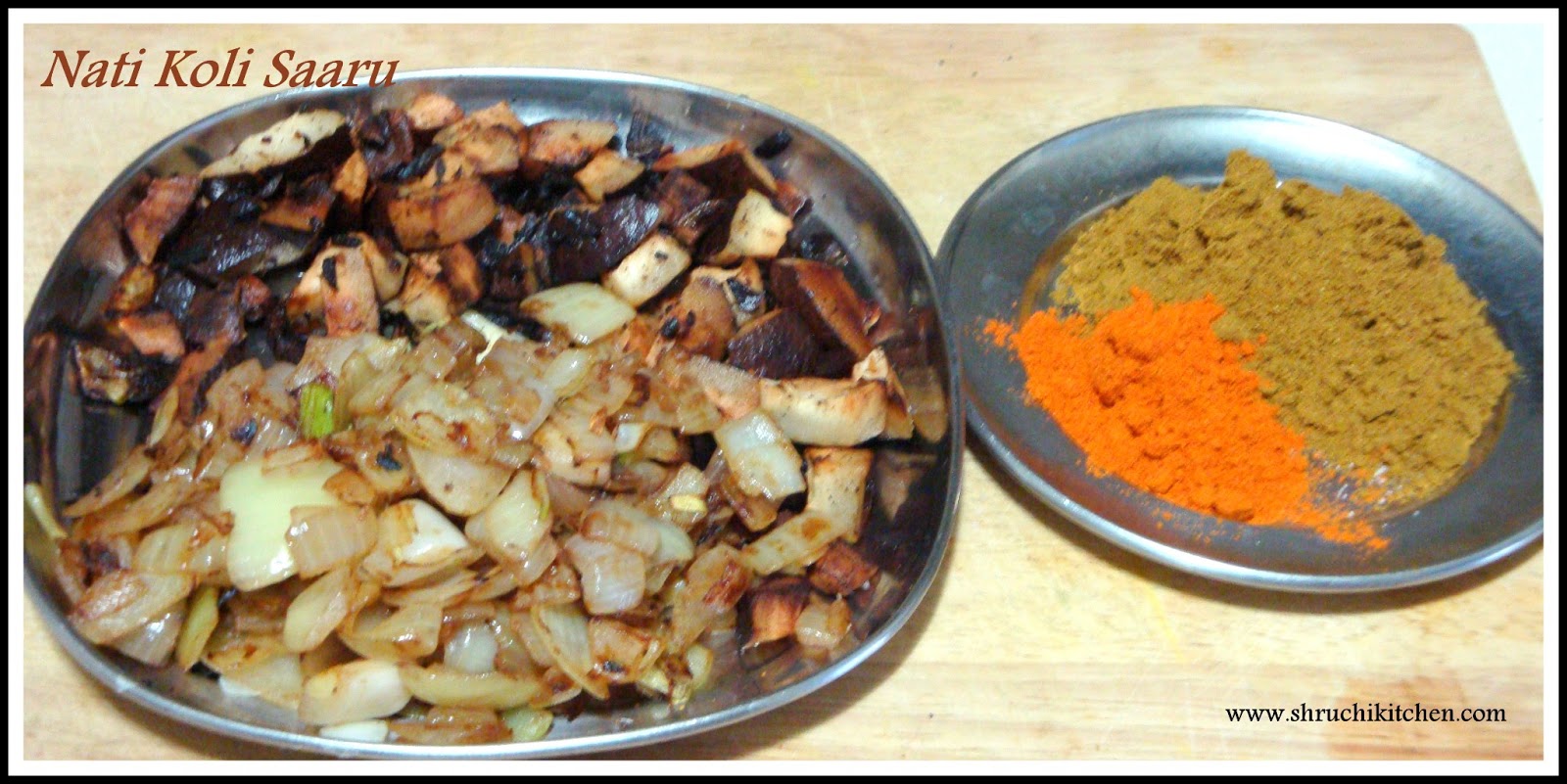 Shruchi Kitchen: Nati Koli Saaru | Chicken Curry