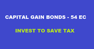 Capital Gain Bonds -54EC Bonds - Tax Saving - INDIAINFOZ.COM