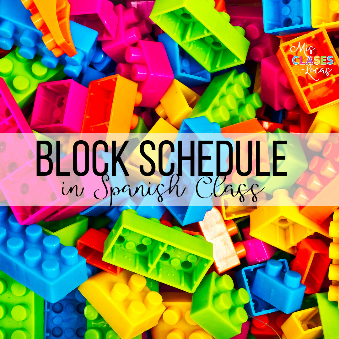 Block Schedule In Spanish Class Mis Clases Locas Block Schedule In Spanish Class Mis Clases Locas