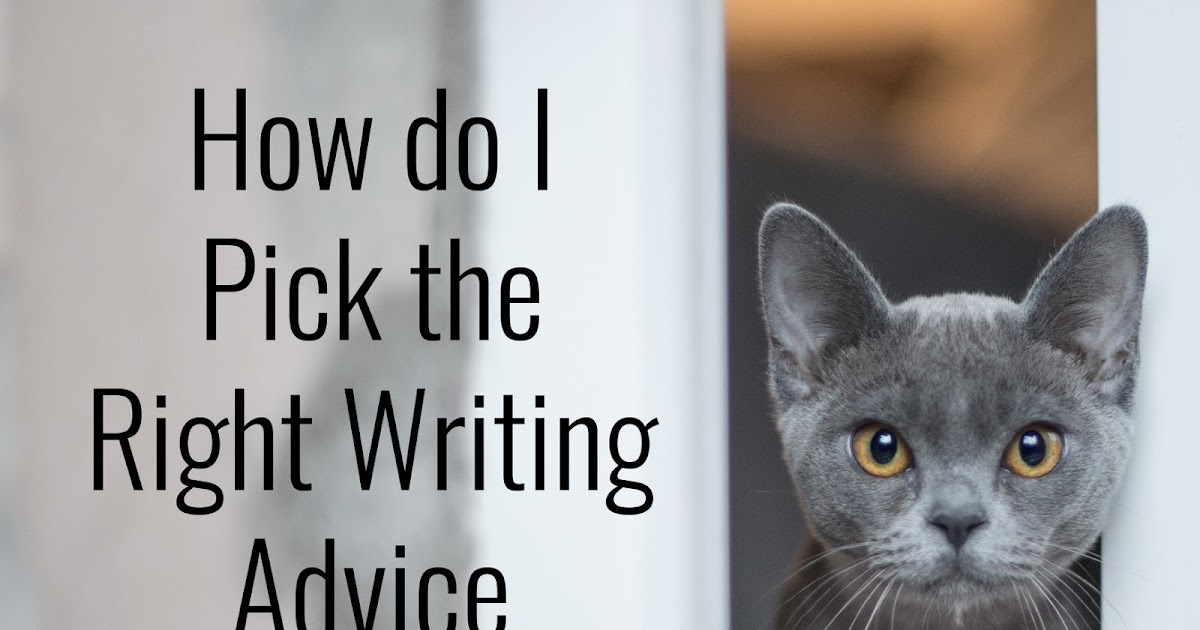 The Write Conversation: How Do I Pick the Right Writing Advice?