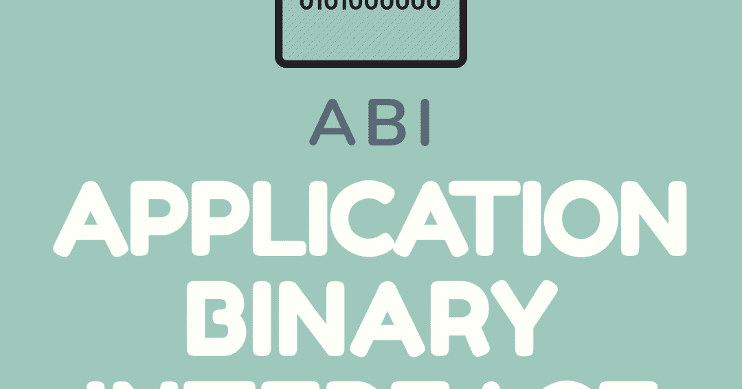 ABI - Application Binary Interface - TutorialsMate - Your Tutor Friend!