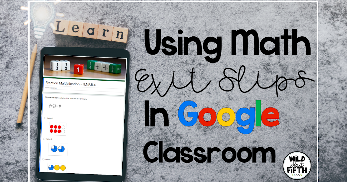 Using Math Exit Slips in Google Classroom | Wild about fifth grade