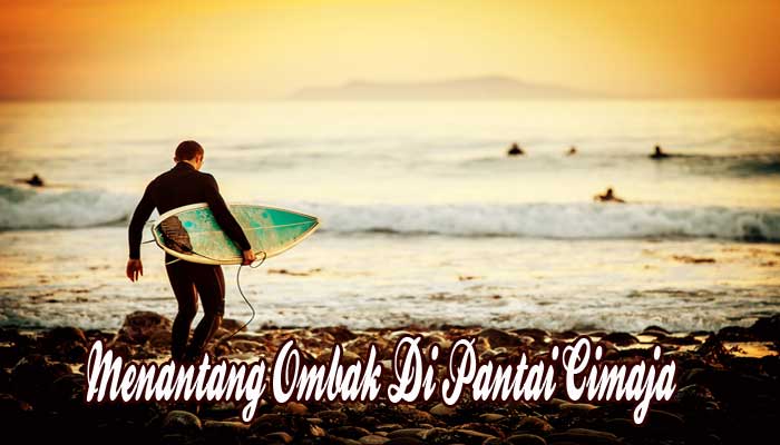 Tempat Wisata Indonesia: Menantang Gelombang Di Kawasan Pantai Cimaja