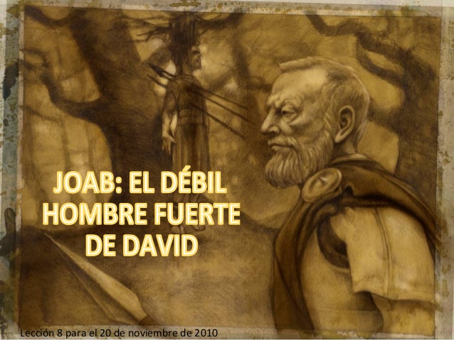 TEOLOGÍA DE MENOS A MAS: JOAB GUERRERO DE DAVID