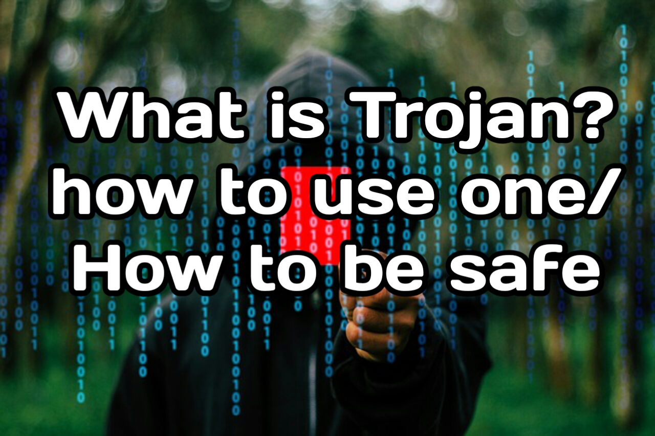 Trojan:Be safe/How to create