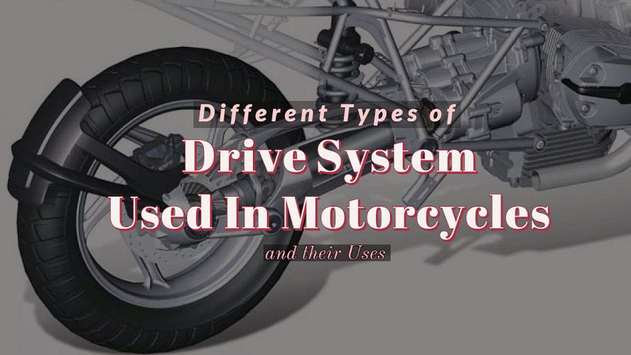 Different Types Of Drive System Used In Motorcycles And It's Uses